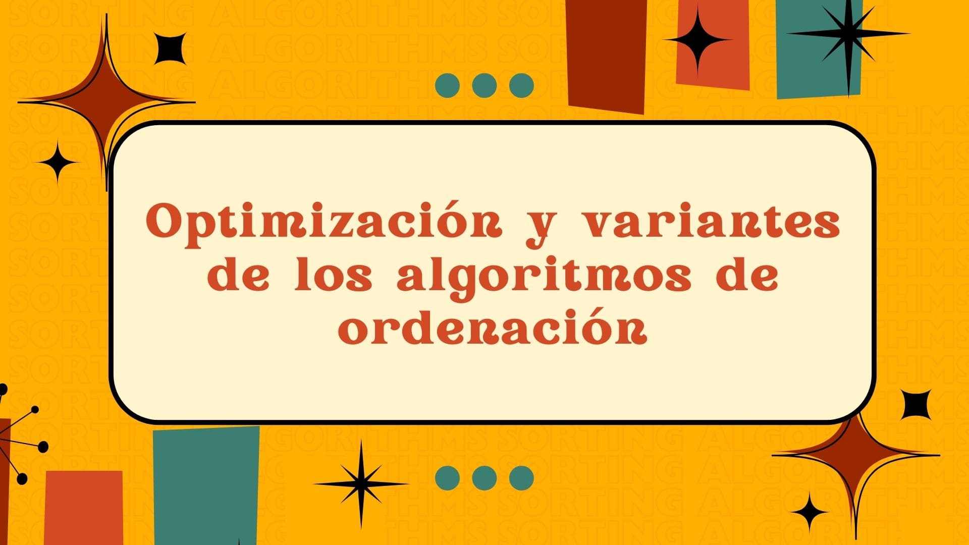 ¿Cuáles son los mejores algoritmos de ordenación?